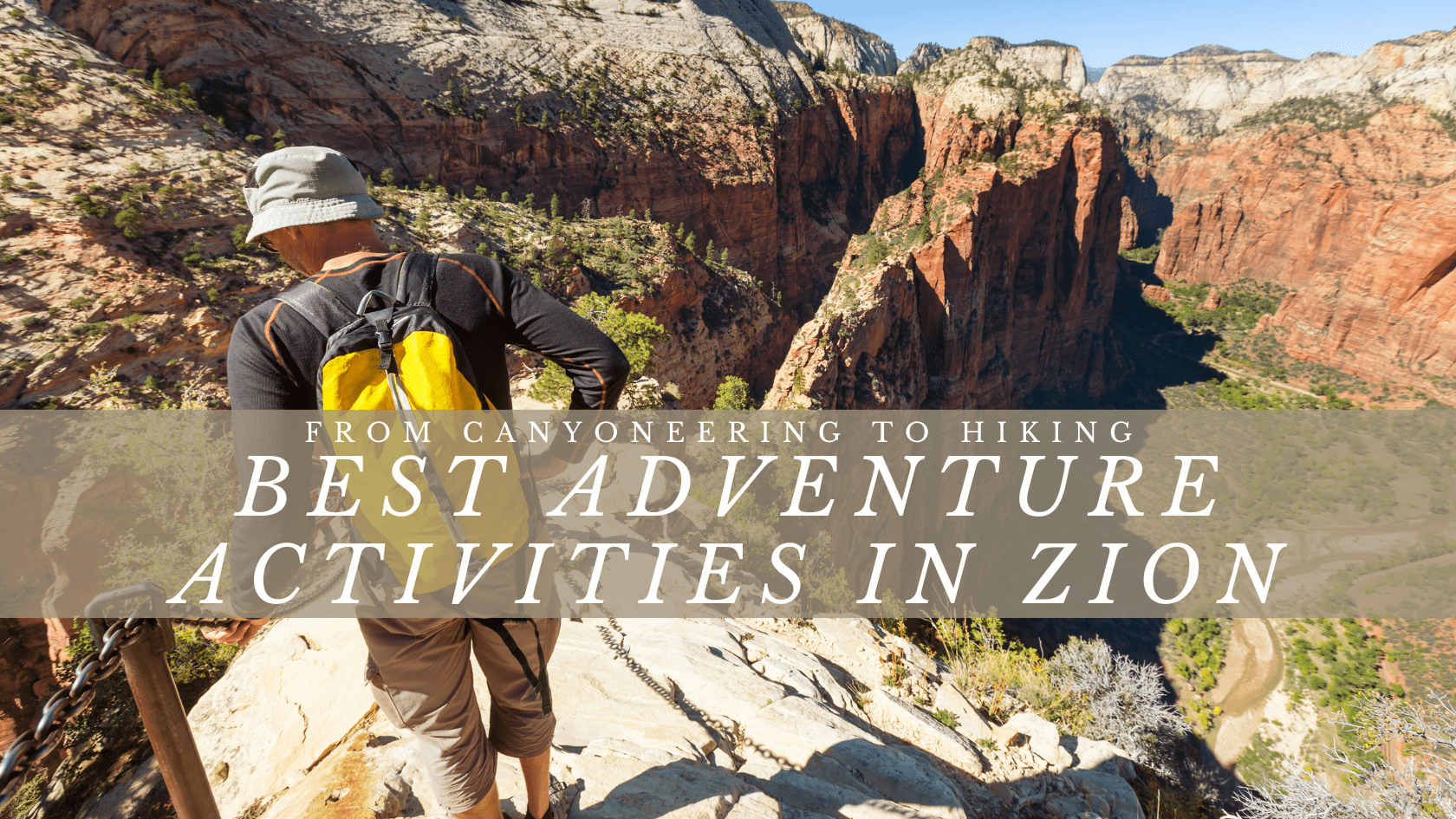 Top Adventure Activities in Zion National Park: From Canyoneering to ...